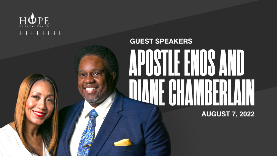 Sunday Worship ExperienceApostle Enos & Diane ChamberlainAugust 7 | 9am ...